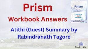 Atithi (Guest) Summary, Theme, Critical Appreciation by Rabindranath ...