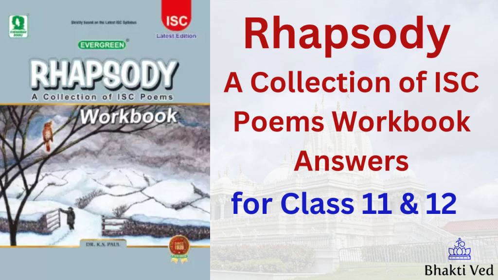 Rhapsody: A Collection of ISC Poems Workbook Answers for Class 11 & 12 ...