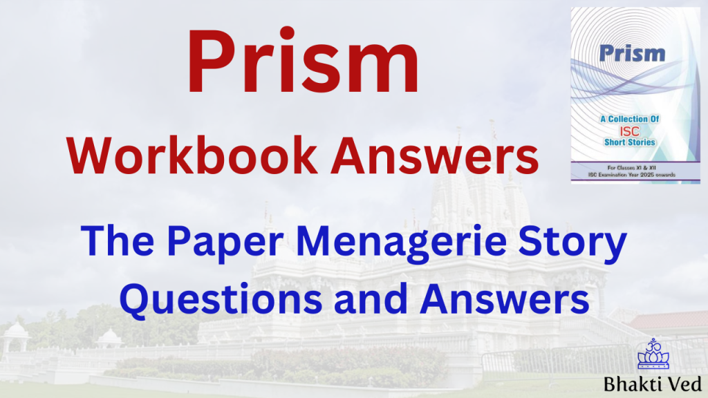 The Paper Menagerie Story Questions and Answers & MCQs – Bhakti Ved