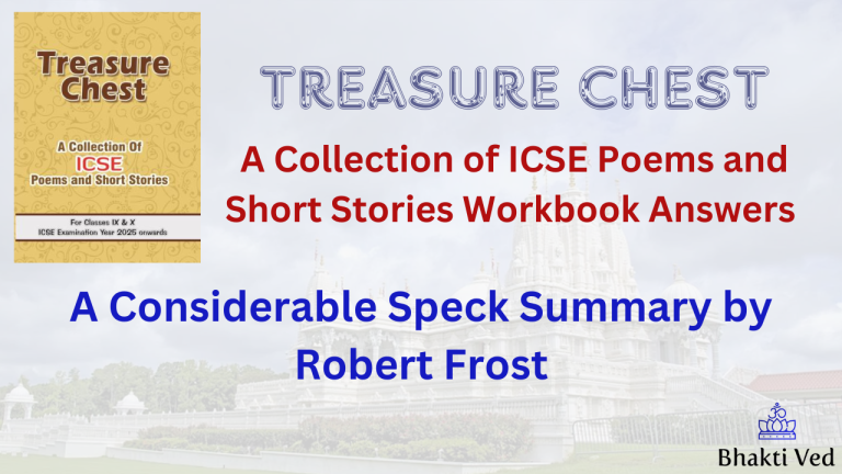 A Considerable Speck Poem Summary, Theme, Critical Analysis by Robert Frost – Bhakti Ved
