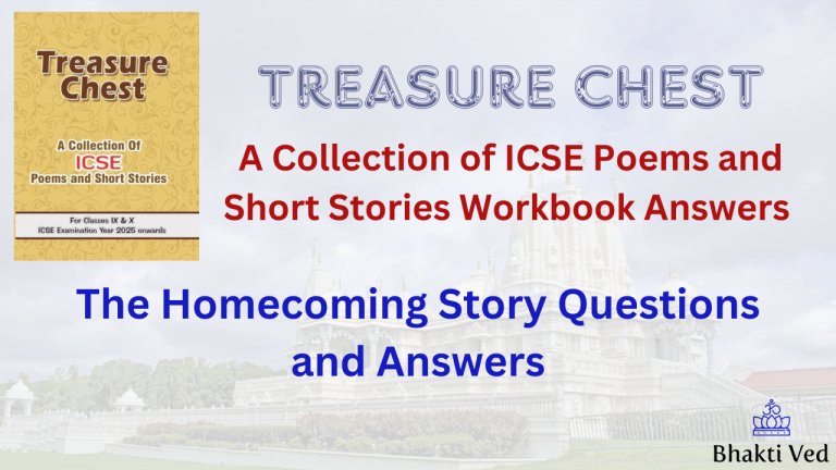 The Homecoming Story Questions and Answers & MCQs – Bhakti Ved