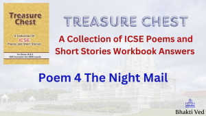 Treasure Chest Workbook Answers Poem 4 The Night Mail – Bhakti Ved