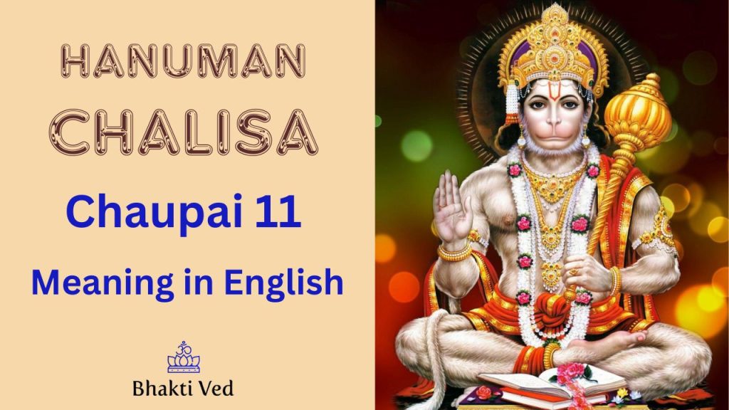Hanuman Chalisa Chaupai 11 Meaning in English – Bhakti Ved